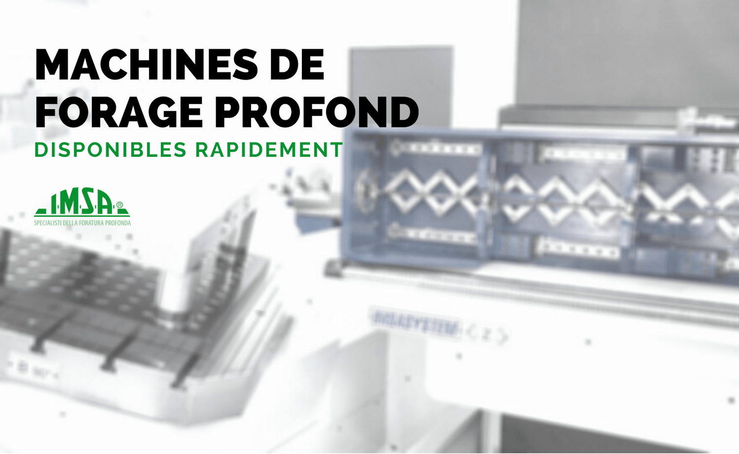 Machines de forage profond IMSA disponibles rapidement - Ratmo